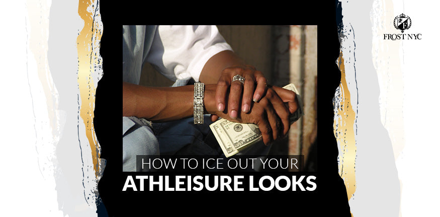 How to Ice Out Your Athleisure Looks